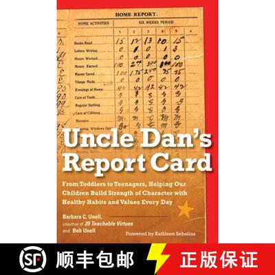 【3-4周达】Uncle Dan's Report Card: From Toddlers to Teenagers, Helping Our Children Build Strength o... [9780399536779]