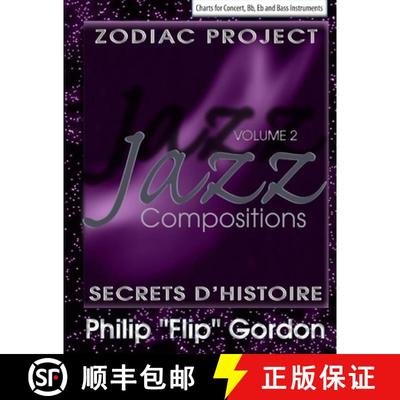 【3-4周达】Jazz Compositions: Volume 2: The Zodiac Project: Secrets d'Histoire [9781300009382]