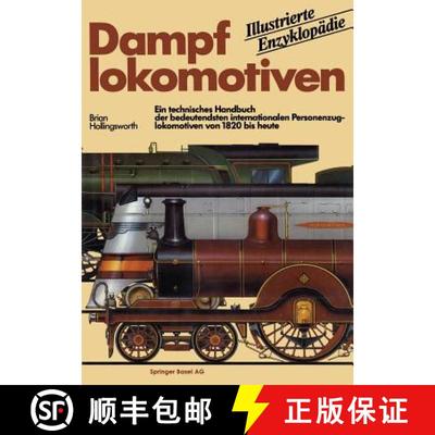 【3-4周达】Dampflokomotiven: Ein technisches Handbuch der bedeutendsten internationalen Personenzuglo... [9783034867665]