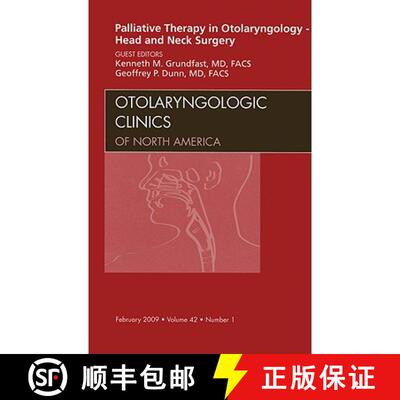【3-4周达】Palliative Therapy in Otolaryngology - Head and Neck Surgery, an Issue of Otolaryngologic ... [9781437705164]