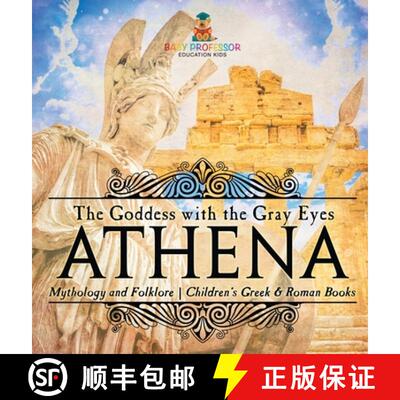 【3-4周达】Athena: The Goddess with the Gray Eyes - Mythology and Folklore | Children's Greek & Roman... [9798869402929]