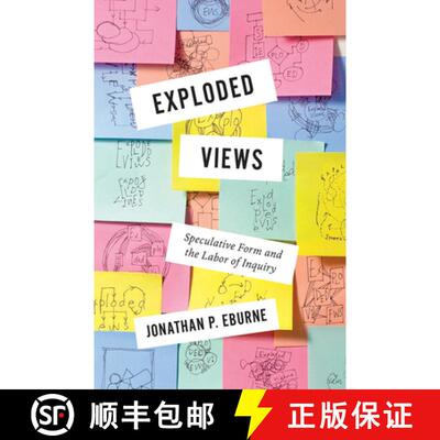 【3-4周达】Exploded Views – Speculative Form and the Labor of Inquiry [9781517918521]