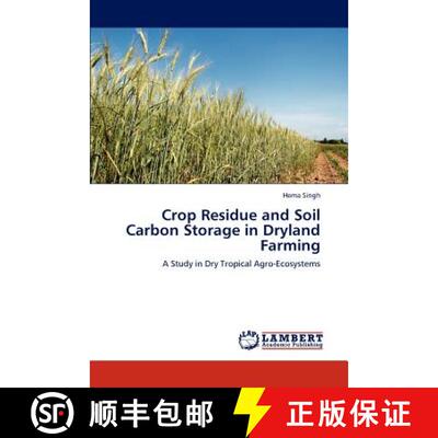 预订 Crop Residue and Soil Carbon Storage in Dryland Farming [9783848421442]