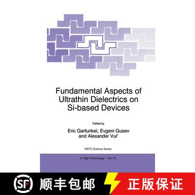 【3-4周达】精装 Fundamental Aspects of Ultrathin Dielectrics on Si-based Devices [9780792350071]