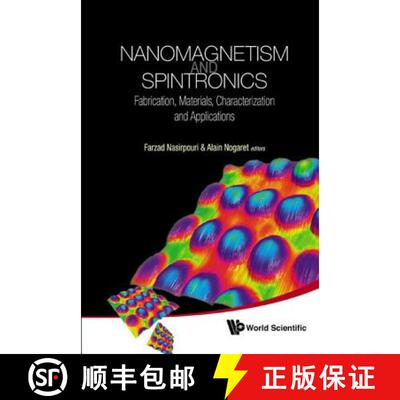 【3-4周达】Nanomagnetism and Spintronics: Fabrication, Materials, Characterization and Applications [9789814273053]
