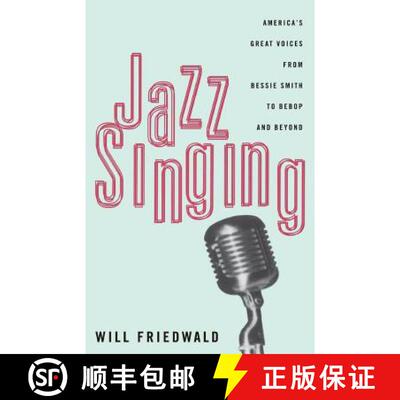 【3-4周达】Jazz Singing: America's Great Voices from Bessie Smith to Bebop and Beyond [9780306807121]