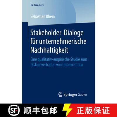 【3-4周达】Stakeholder-Dialoge für unternehmerische Nachhaltigkeit : Eine qualitativ-empirische Stud... [9783658162740]