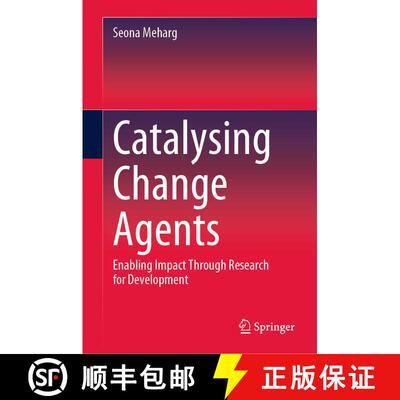 【3-4周达】精装 Catalysing Change Agents : Enabling Impact Through Research for Development [9783031364327]