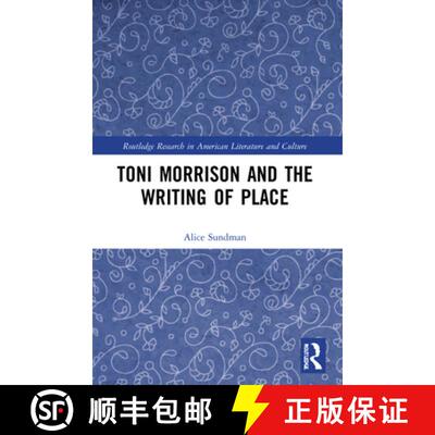 【3-4周达】Toni Morrison and the Writing of Place [9781032209159]