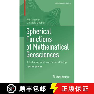 【3-4周达】精装 Spherical Functions of Mathematical Geosciences : A Scalar, Vectorial, and Tensorial ... [9783662656914]