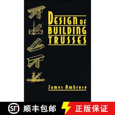 【3-4周达】精装 Design Of Building Trusses [Wiley建筑] [9780471558422]