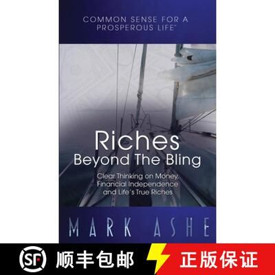 【3-4周达】Riches Beyond the Bling: Clear Thinking on Money, Financial Independence and Life's True R... [9781647463885]