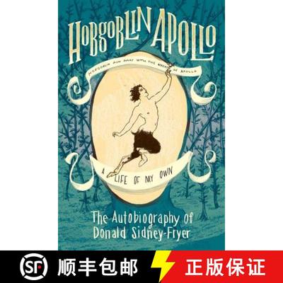 【3-4周达】Hobgoblin Apollo: The Autobiography of Donald Sidney-Fryer [9781614981671]