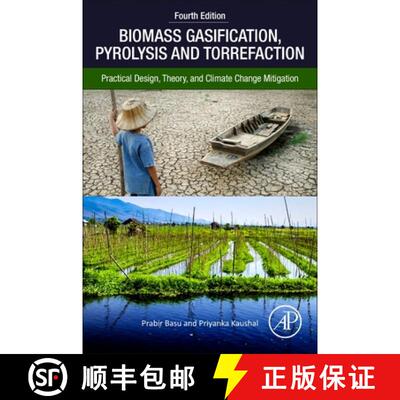 【3-4周达】Biomass Gasification, Pyrolysis, and Torrefaction: Practical Design, Theory, and Climate C... [9780443137846]