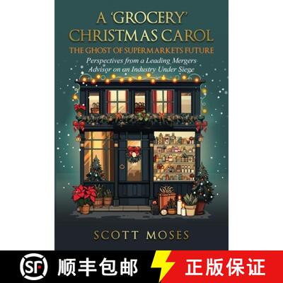 【3-4周达】精装 A 'Grocery' Christmas Carol: The Ghost of Supermarkets Future [9781631031281]