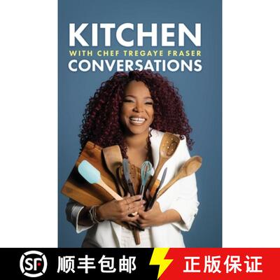 【3-4周达】精装 Kitchen Conversations with Chef Tregaye: A collection of delicious soul food fused re... [9781638376934]