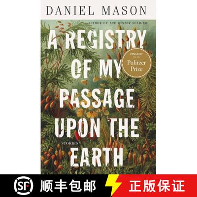 A Registry of My Passage Upon the Earth: Stories [9780316477635]