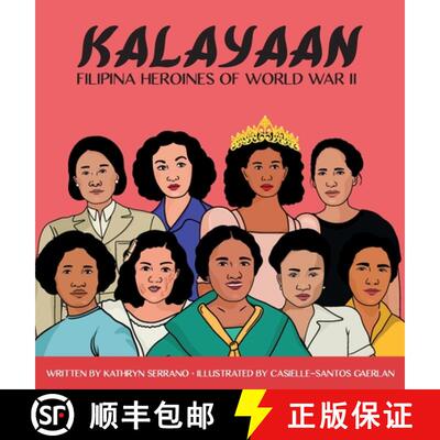 【3-4周达】精装 Kalayaan Filipina Heroines of World War II [9798218153571]