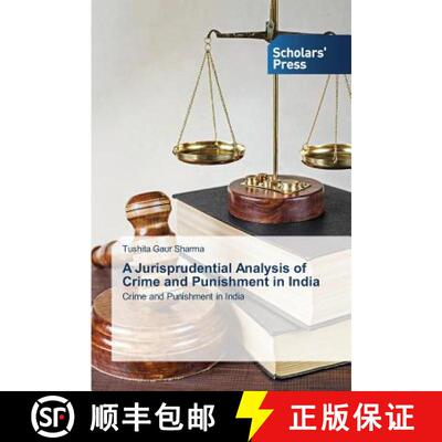 预订 A Jurisprudential Analysis of Crime and Punishment in India [9783639769500]