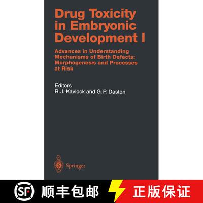 【3-4周达】Drug Toxicity in Embryonic Development I : Advances in Understanding Mechanisms of Birth D... [9783642644085]