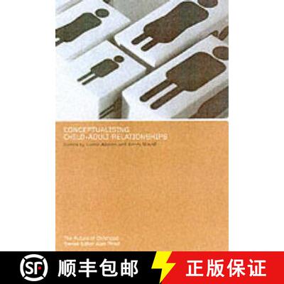 【3-4周达】Conceptualising Child-Adult Relations [9780415231596]