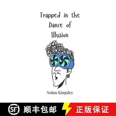 【3-4周达】Trapped in the Dance of Illusion [9783690819541]
