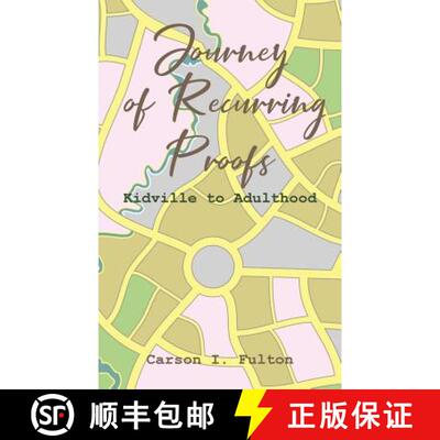 【3-4周达】Journey of Recurring Proofs: Kidville to Adulthood [9781643005379]