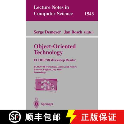 【3-4周达】Object-Oriented Technology. ECOOP '98 Workshop Reader : ECOOP'98 Workshop, Demos, and Post... [9783540654605]