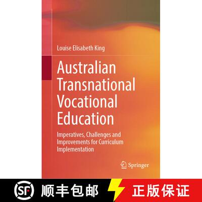 【3-4周达】精装 Australian Transnational Vocational Education : Imperatives, Challenges and Improveme... [9789819609772]