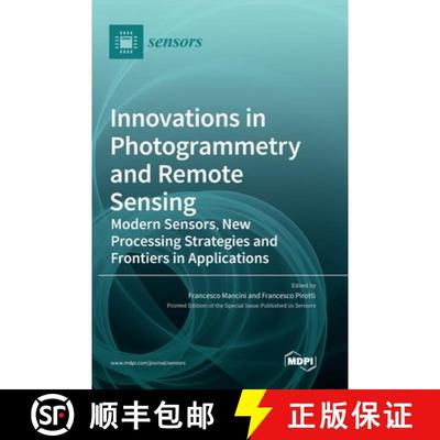 【3-4周达】Innovations in Photogrammetry and Remote Sensing: Modern Sensors, New Processing Strategie... [9783036539324]