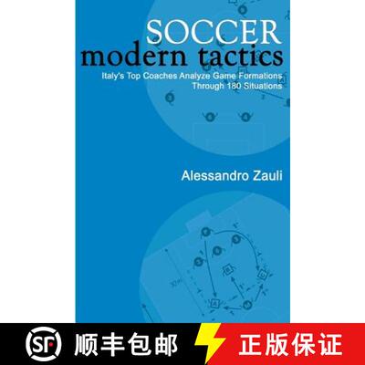 【3-4周达】Soccer: Modern Tactics: Italy's Top Coaches Analyze Game Formations Through 180 Situations [9781591640257]