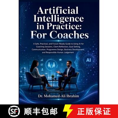 【3-4周达】Artificial Intelligence in Practice: For Consultants [9783852283029]