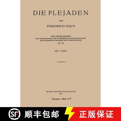 【3-4周达】Die Plejaden : Der Abhandlungen der Mathematisch-Physischen Klasse der Sächsischen Akadem... [9783663155072]