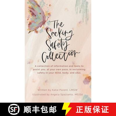 【3-4周达】The Seeking Safety Collection: A Collection of Information and Tools to Assist you at Your... [9781662930386]