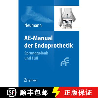 【3-4周达】精装 AE-Manual der Endoprothetik: Sprunggelenk und Fuß [9783642148859]