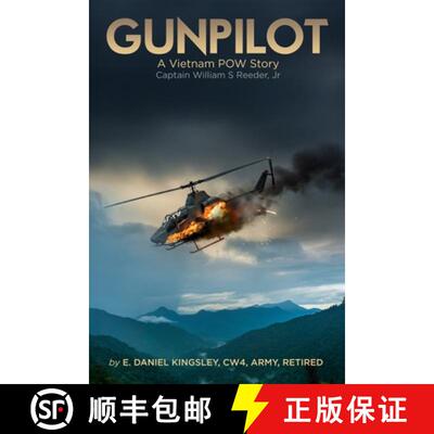 【3-4周达】Gunpilot: A Vietnam POW: Captain William S. Reeder Jr. [9781967014040]