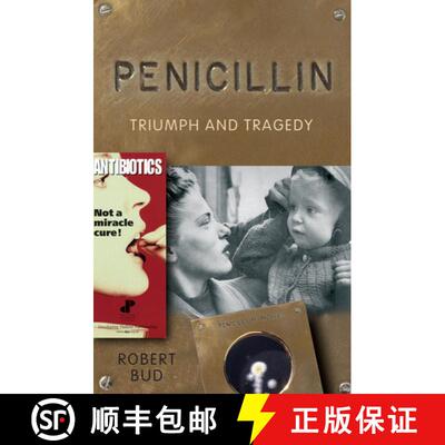 【3-4周达】精装 Penicillin: Triumph and Tragedy [9780199254064]