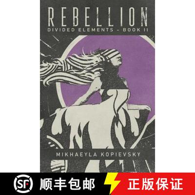 【3-4周达】Rebellion (Divided Elements Book 2) [9780995421844]