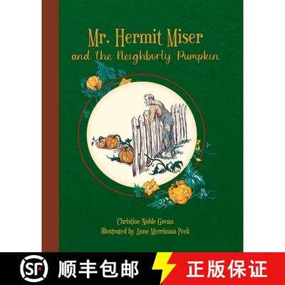 【3-4周达】Mr. Hermit Miser and the Neighborly Pumpkin: the green edition [9781950536399]
