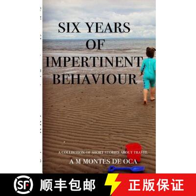 【3-4周达】Six Years of Impertinent Behaviour [9780988922006]