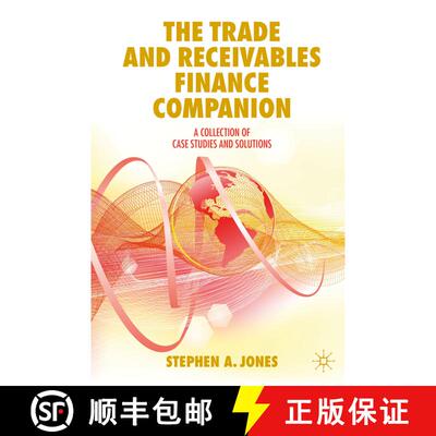 【3-4周达】The Trade and Receivables Finance Companion : A Collection of Case Studies and Solutions [9783030251413]