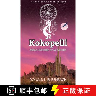 【3-4周达】Kokopelli: Dream Catchers of an Ancient [9781941071571]