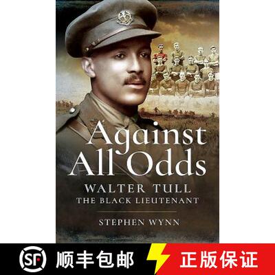 【3-4周达】Against All Odds: Walter Tull the Black Lieutenant [9781526704047]