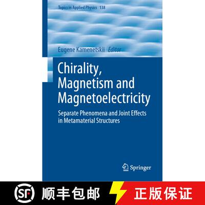 【3-4周达】精装 Chirality, Magnetism and Magnetoelectricity : Separate Phenomena and Joint Effects in... [9783030628437]