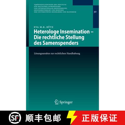 【3-4周达】Heterologe Insemination - Die rechtliche Stellung des Samenspenders : Lösungsansätze zur... [9783540757092]