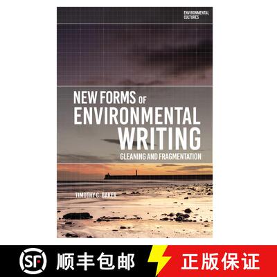 【3-4周达】New Forms of Environmental Writing: Gleaning and Fragmentation [9781350271319]