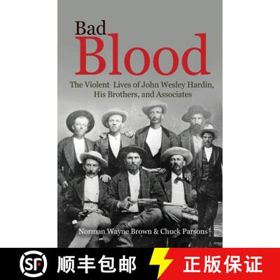 【3-4周达】Bad Blood: The Violent Lives of John Wesley Hardin, His Brothers, and Associates [9781681792736]
