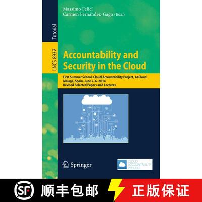 【3-4周达】Accountability and Security in the Cloud: First Summer School, Cloud Accountability Projec... [9783319171982]