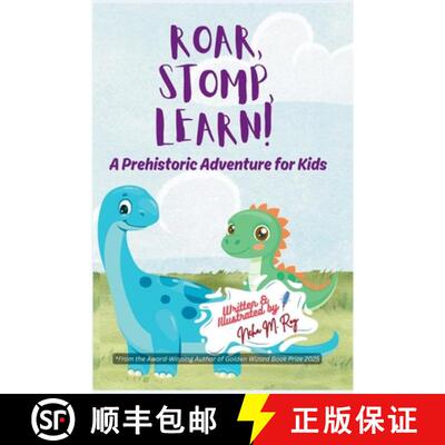 【3-4周达】精装 Roar, Stomp, Learn - A Prehistoric Adventure for Kids: An exciting dinosaur book for ... [9789811780660]
