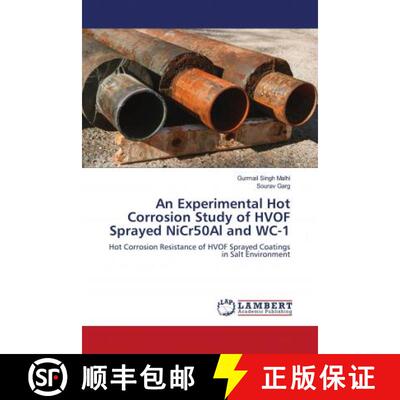 预订 An Experimental Hot Corrosion Study of HVOF Sprayed NiCr50Al and WC-1 [9786203027938]
